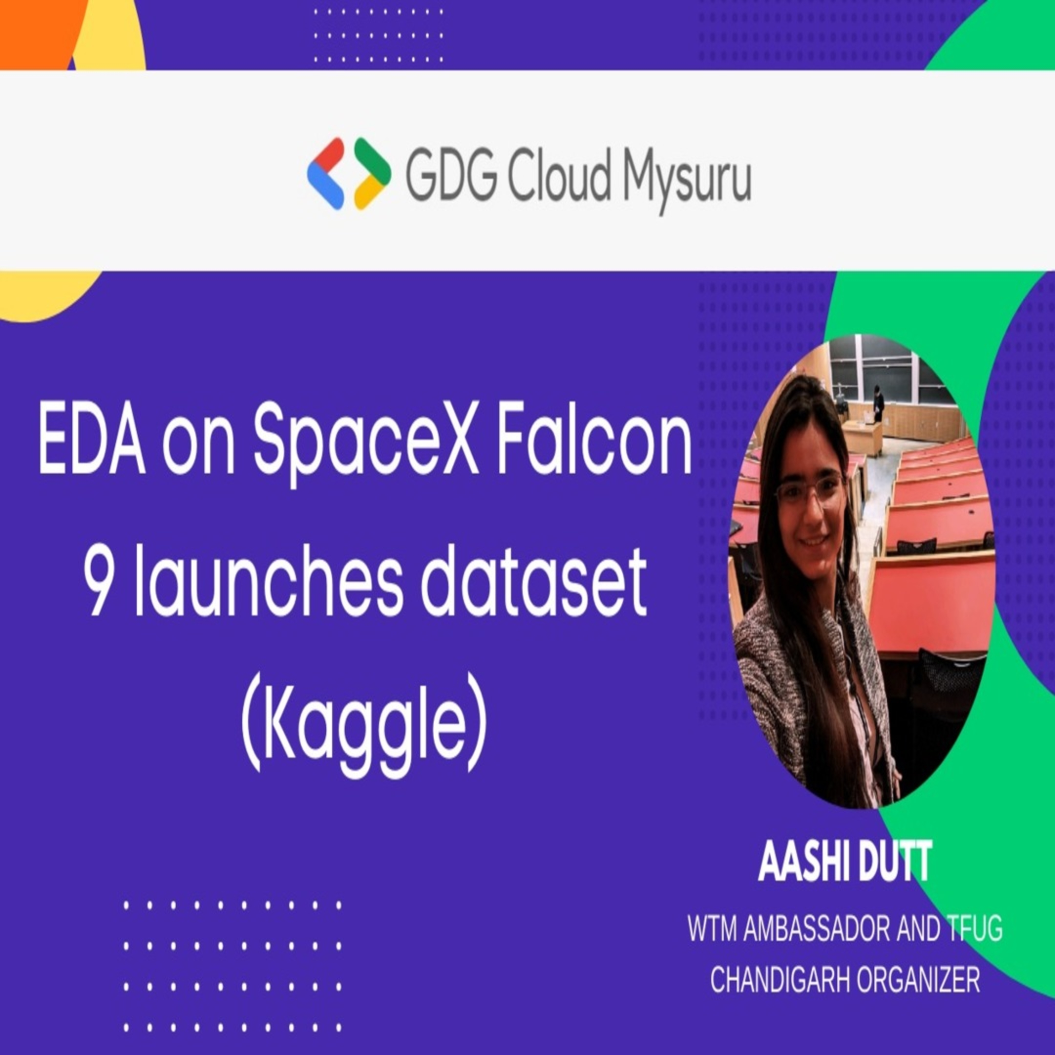 See EDA on SpaceX Falcon 9 launches dataset (Kaggle) at Google Developer Groups GDG Cloud Mysuru